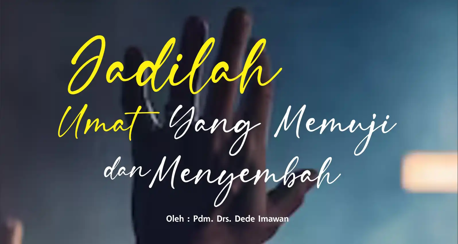 JADILAH UMAT YANG MEMUJI DAN MENYEMBAH - GBI Pasir Koja 39 Bandung